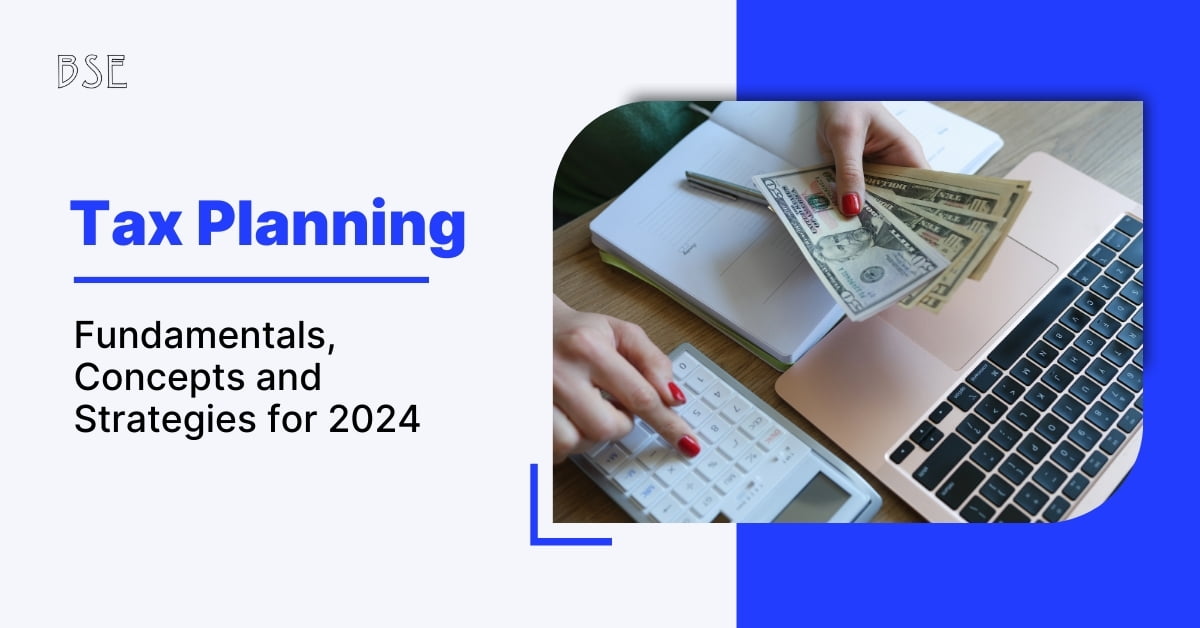 Tax Planning: Fundamentals, Concepts and Strategies for 2024