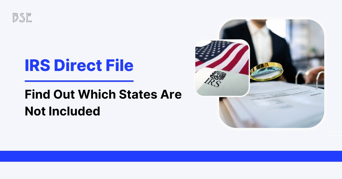 IRS Direct File: Find Out Which States Are Not Included